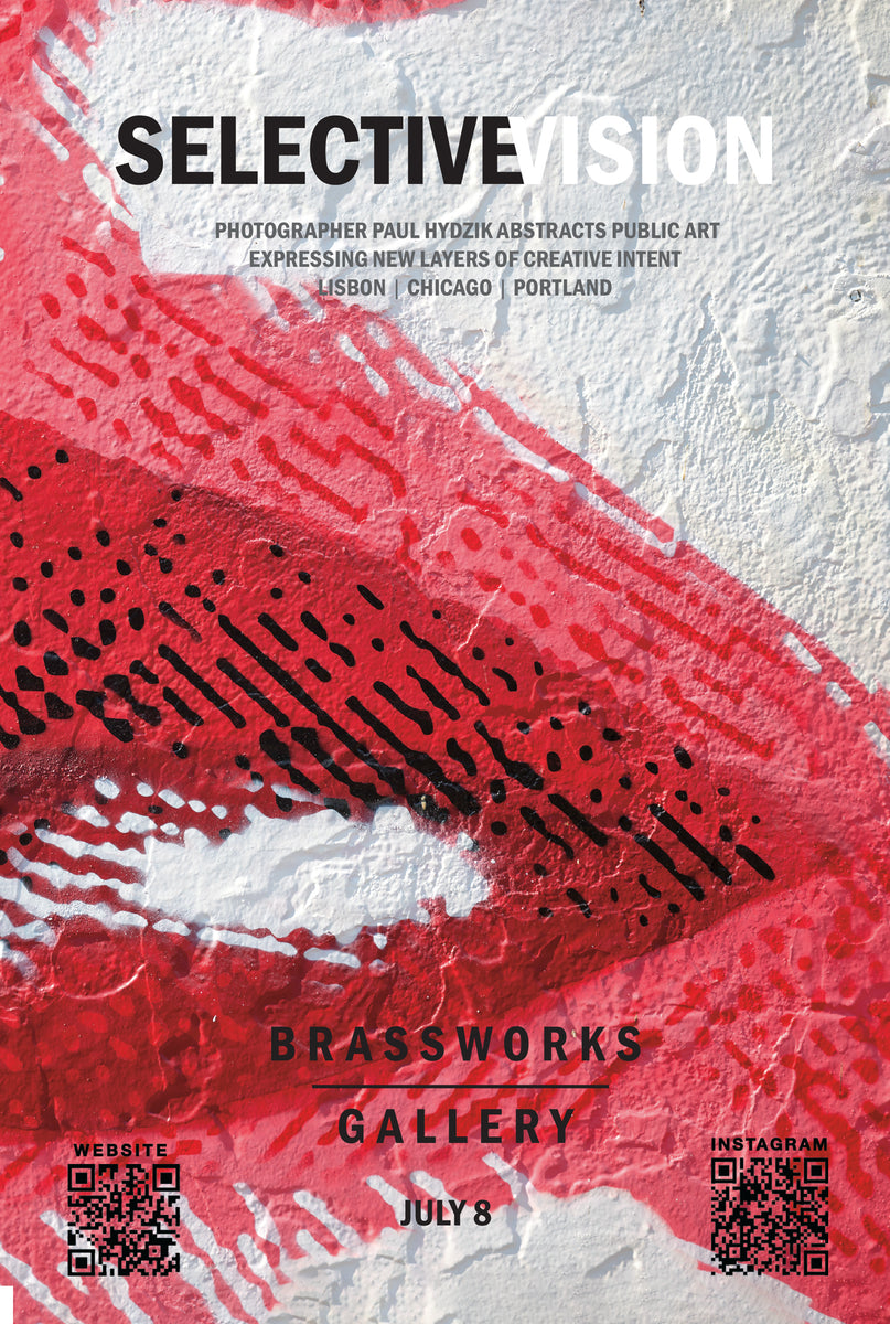 Selective Vision • Paul Hydzik – Brassworks Gallery