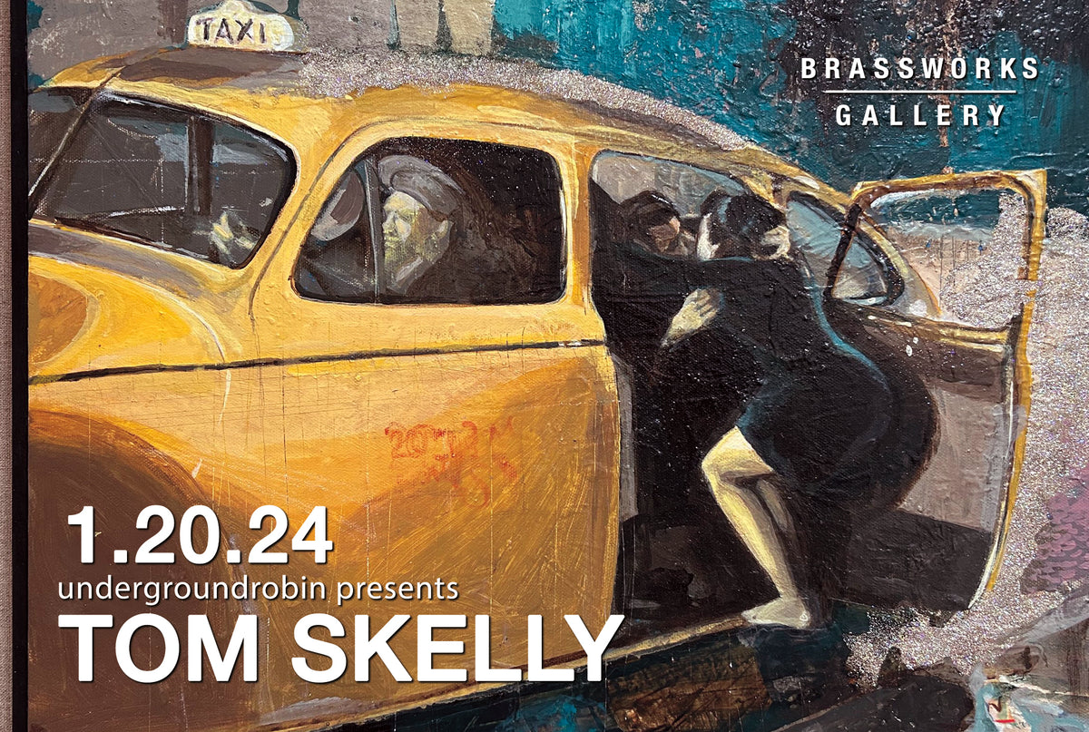 Tom Skelly • What's Happening – Brassworks Gallery