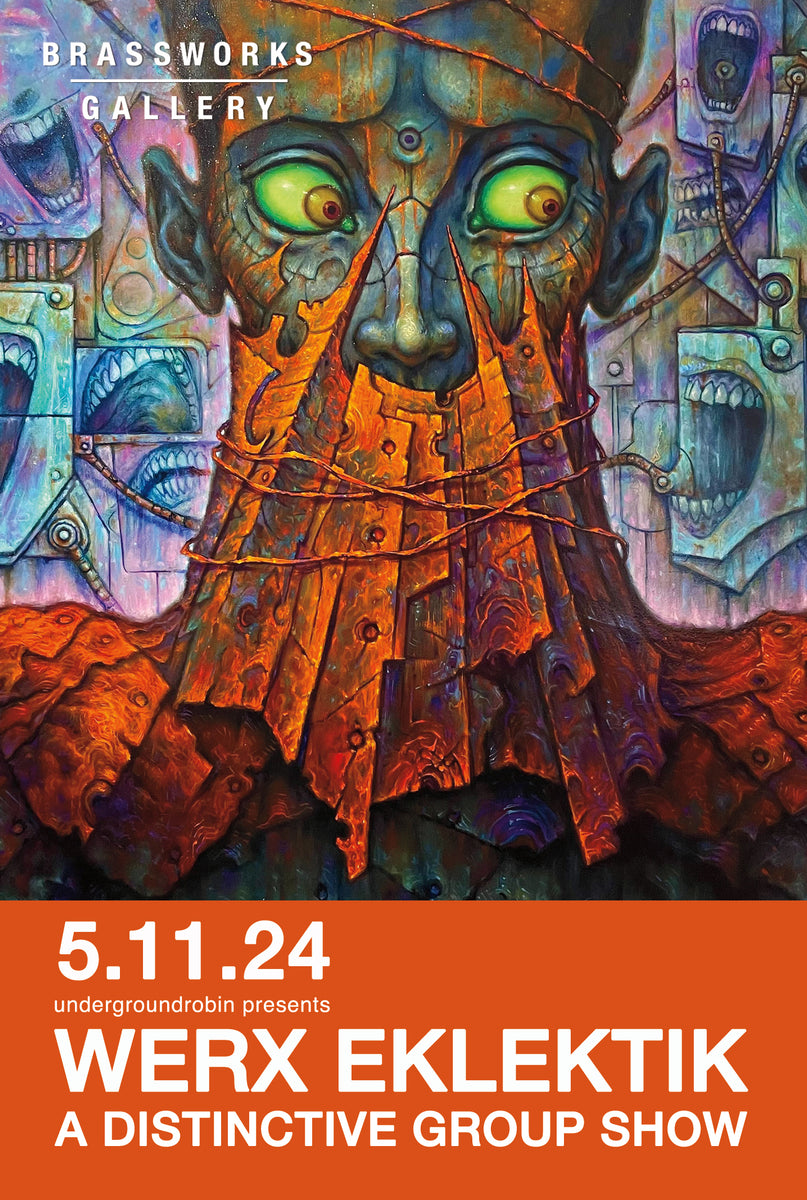 WERX EKLEKTIK • A Distinctive Group Show – Page 2 – Brassworks Gallery