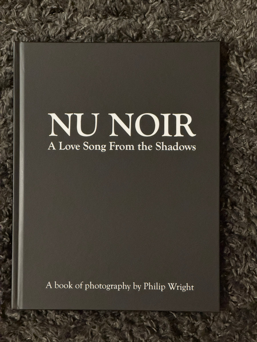 Philip Wright • Nu Noir: A Love Song From the Shadows Book – Brassworks ...