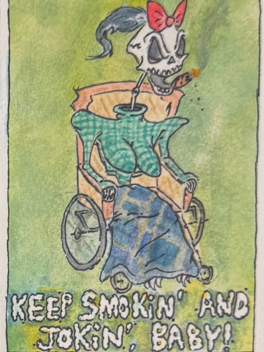 artforthehellofit • Keep Smokin’ and Jokin’ – Brassworks Gallery